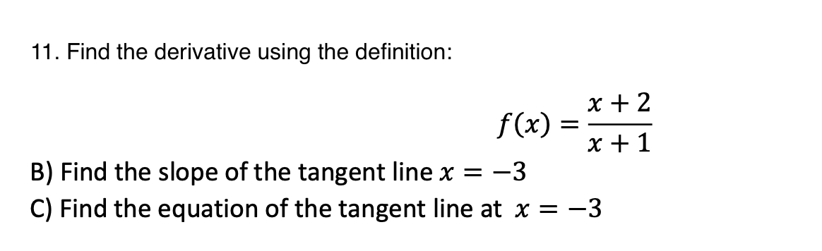 Solved 11. Find the derivative using the definition: | Chegg.com