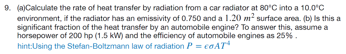 Solved 9. (a)Calculate the rate of heat transfer by | Chegg.com