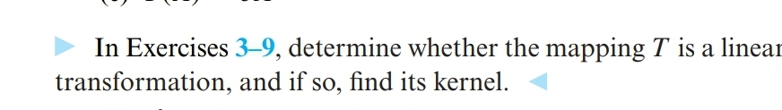 Solved In Exercises 3-9, determine whether the mapping T is | Chegg.com