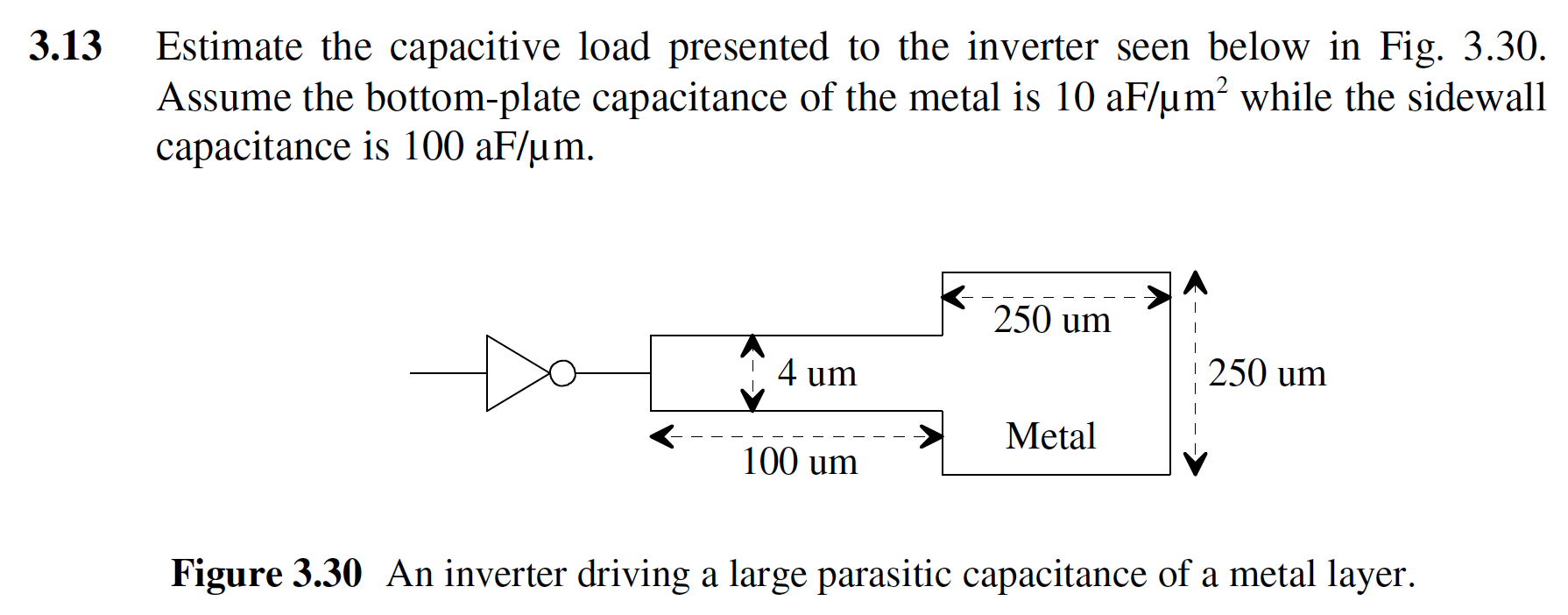 Solved .13 Estimate the capacitive load presented to the | Chegg.com