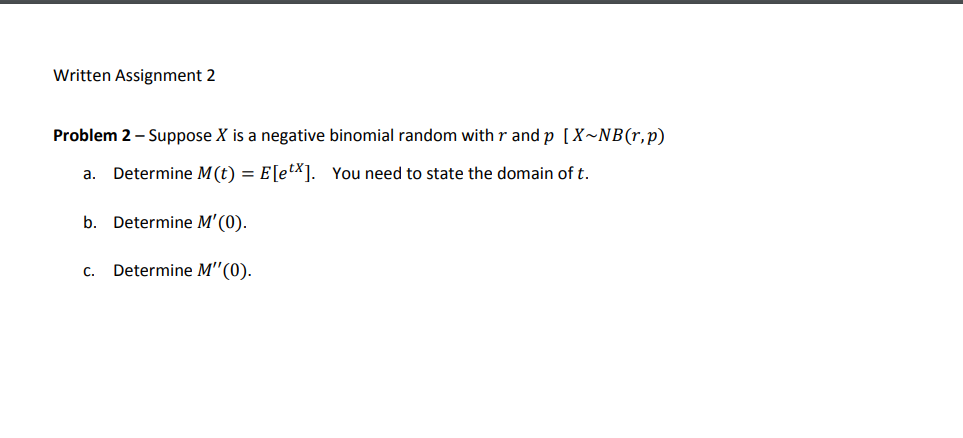 Solved Problem 2 - Suppose X is a negative binomial random | Chegg.com
