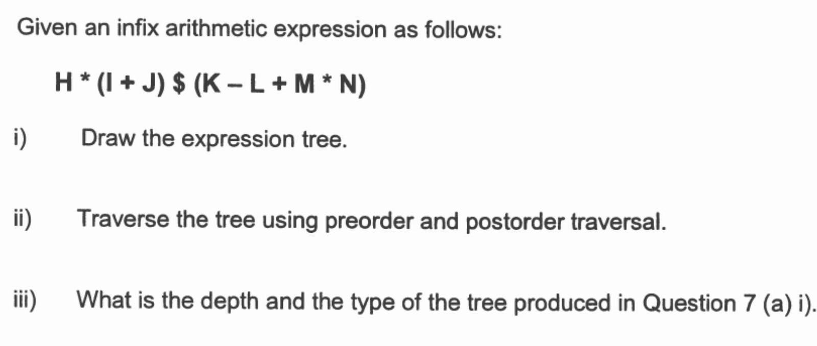 Solved Given an infix arithmetic expression as follows: H*(1 | Chegg.com