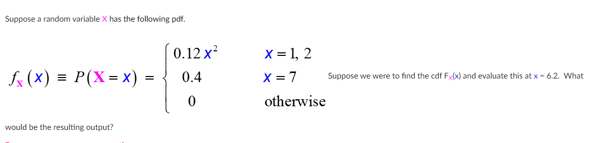 Solved Suppose a random variable X has the following pdf. | Chegg.com