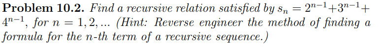 Solved Problem 10.2. Find a recursive relation satisfied by | Chegg.com