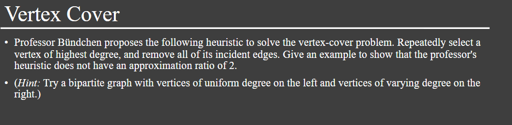Solved Vertex Cover • Professor Bündchen proposes the | Chegg.com