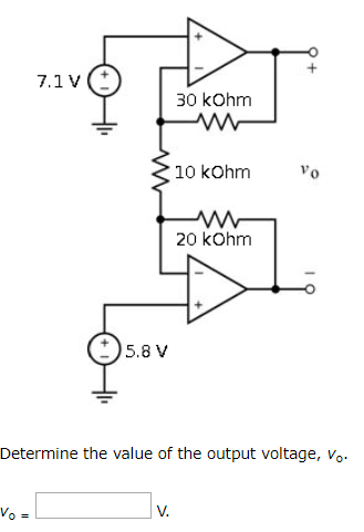 Solved 7.1 V ( 30 kOhm 10 kOhm Vo 20 kOhm Determine the | Chegg.com