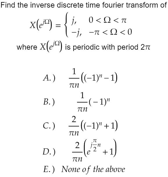 Solved Find the inverse discrete time fourier transform of | Chegg.com