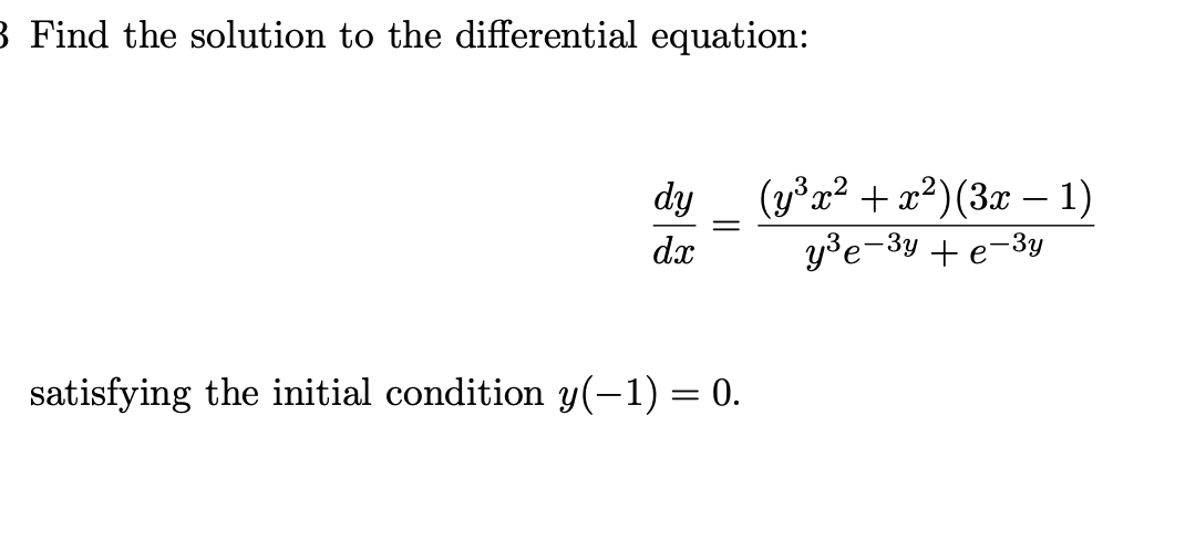Solved Find the solution to the differential equation: | Chegg.com