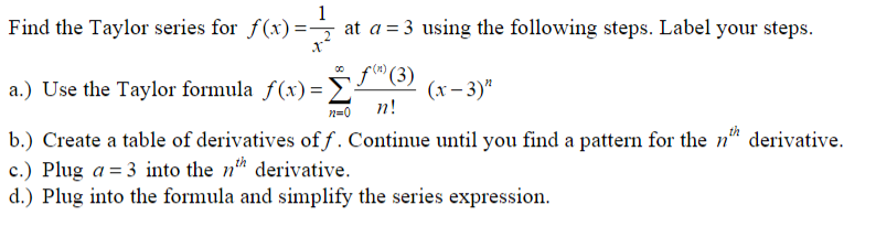 Solved Find the Taylor series for f a = 3 using the | Chegg.com