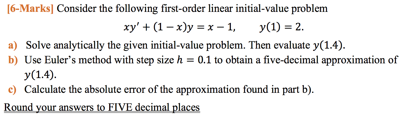 Solved [6-Marks] Consider the following first-order linear | Chegg.com