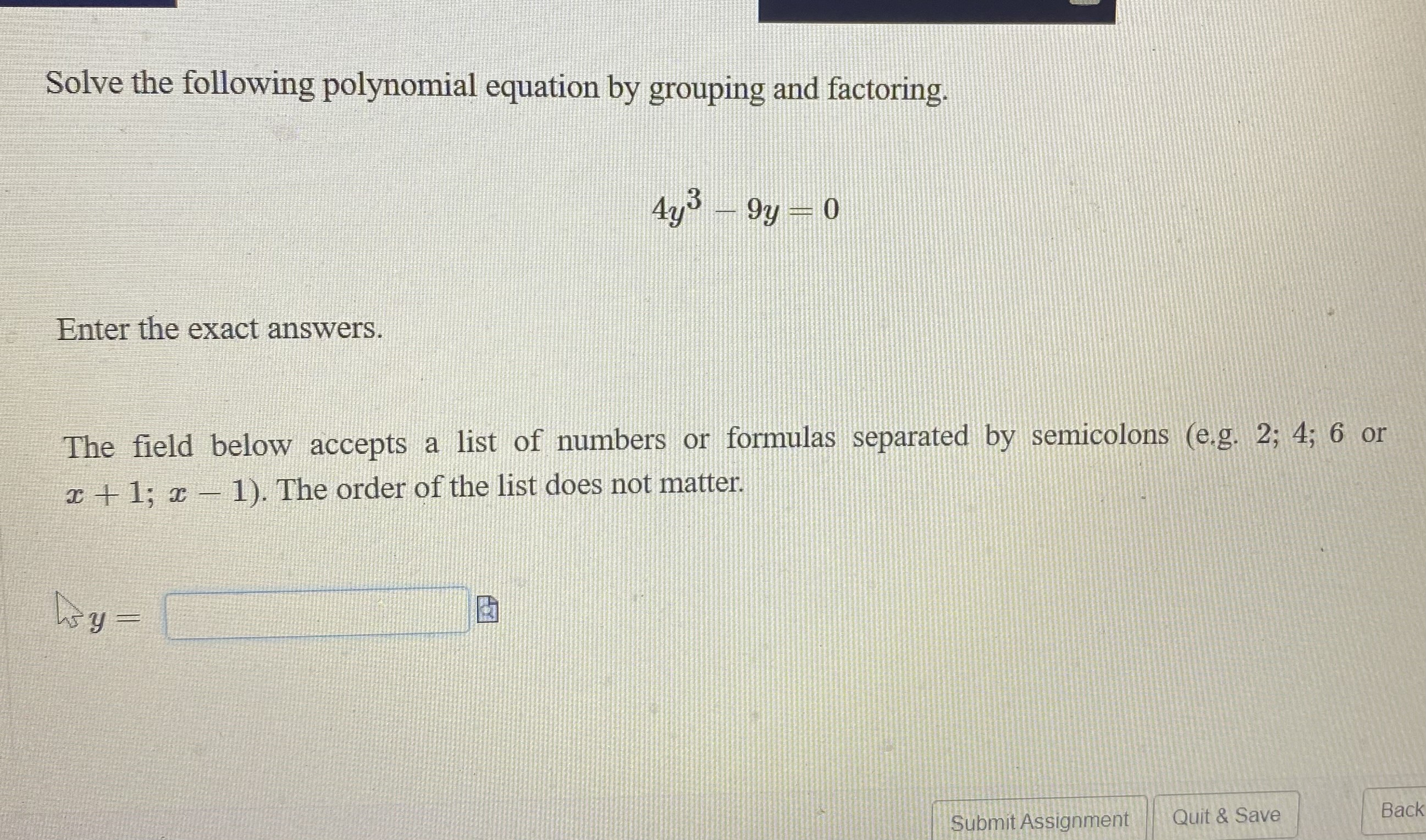 Solved Solve the following polynomial equation by grouping | Chegg.com