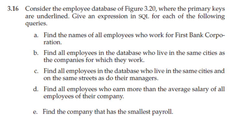 Solved employee (employee name, street, city) works | Chegg.com