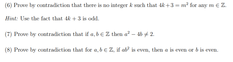 Solved (6) Prove by contradiction that there is no integer k | Chegg.com