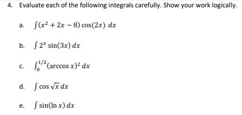 Solved 4. Evaluate each of the following integrals | Chegg.com