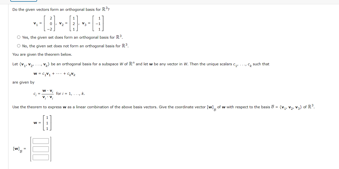 Solved Do the given vectors form an orthogonal basis for R3? | Chegg.com