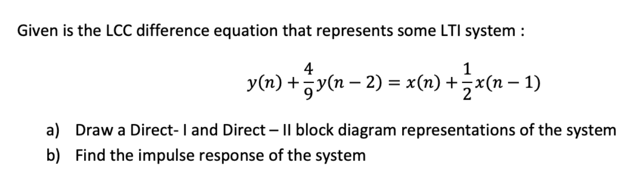 Solved Given is the LCC difference equation that represents | Chegg.com