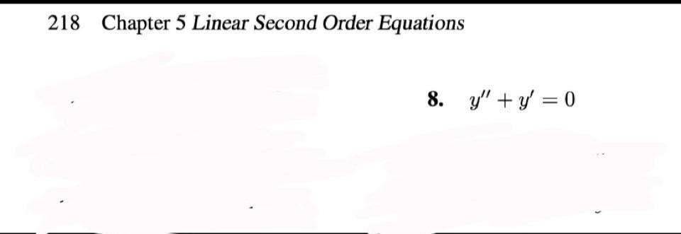 Solved 218 Chapter 5 Linear Second Order Equations 8. y + y | Chegg.com