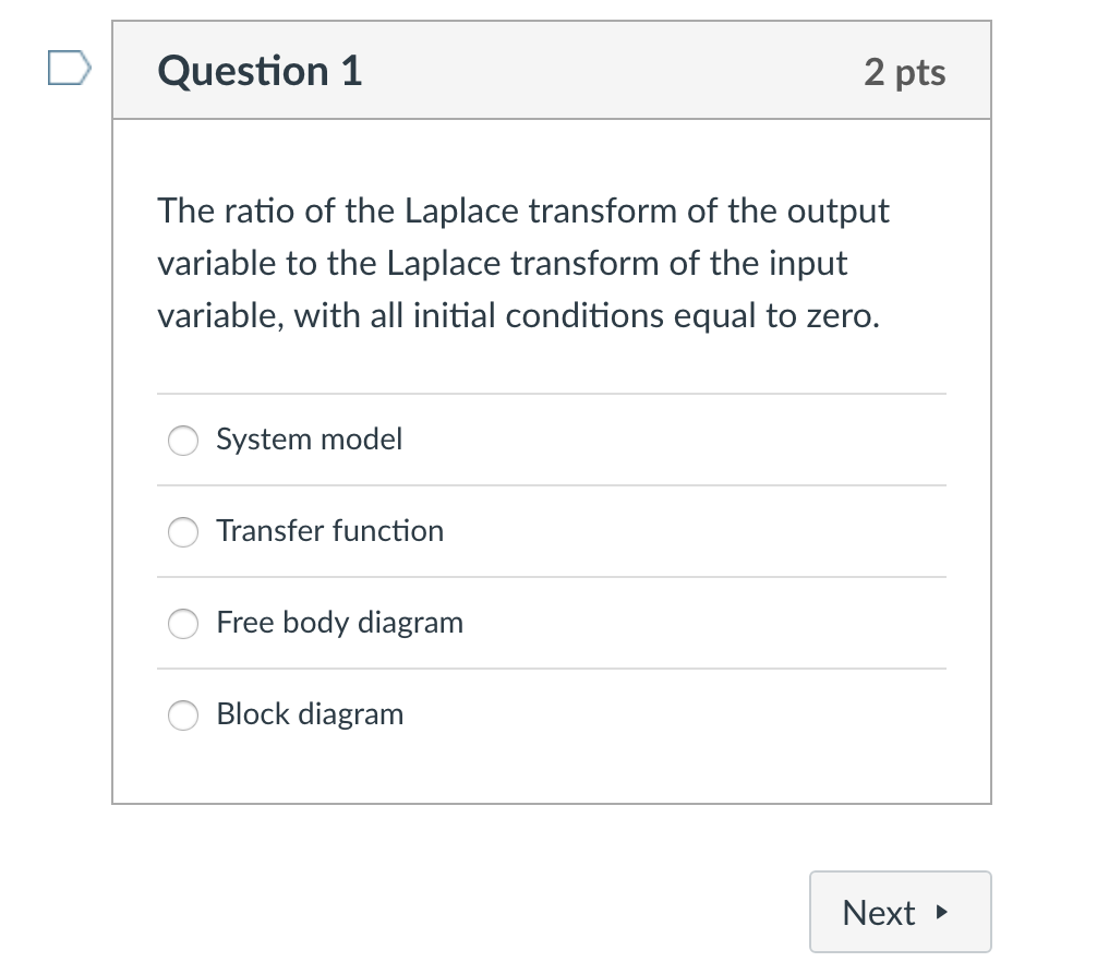 Solved Question 1 2 pts The ratio of the Laplace transform | Chegg.com