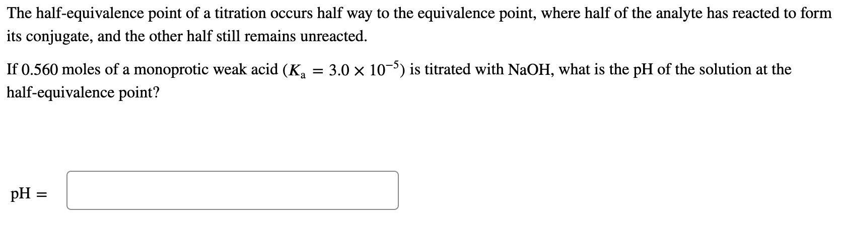 Solved The half-equivalence point of a titration occurs half | Chegg.com