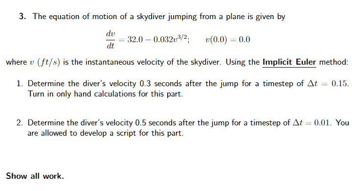 Solved 3. The equation of motion of a skydiver jumping from | Chegg.com