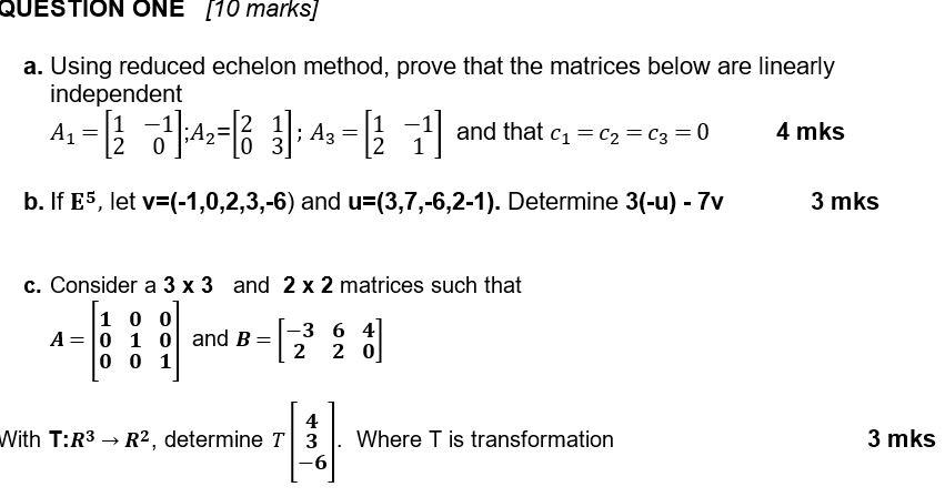 Solved QUESTION ONE [10 marks] a. Using reduced echelon | Chegg.com