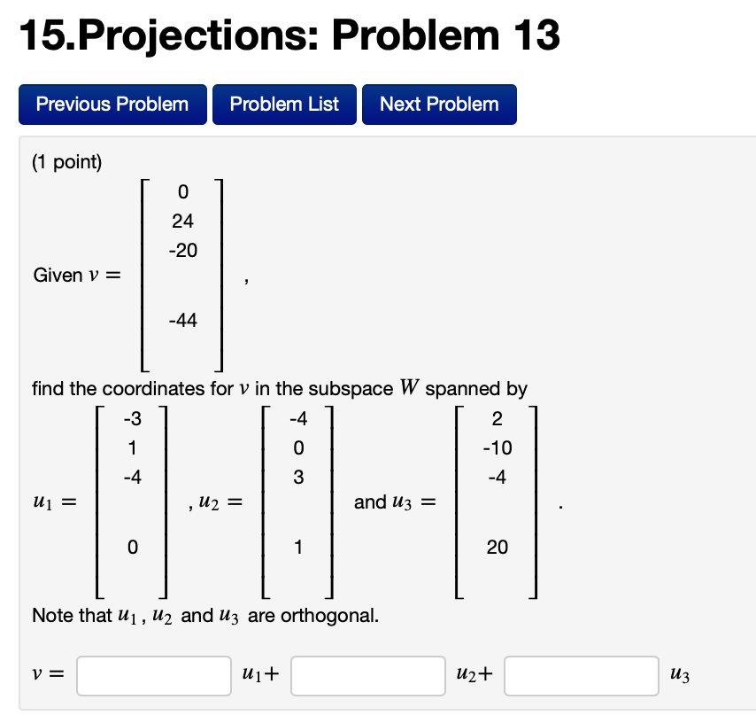 Solved 15.Projections: Problem 11 Previous Problem Problem | Chegg.com