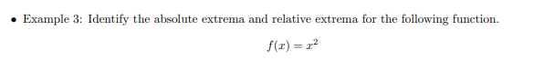 Solved Example 3: Identify the absolute extrema and relative | Chegg.com