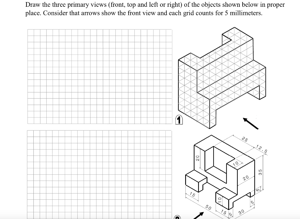Solved Draw the three primary views (front, top and left or | Chegg.com