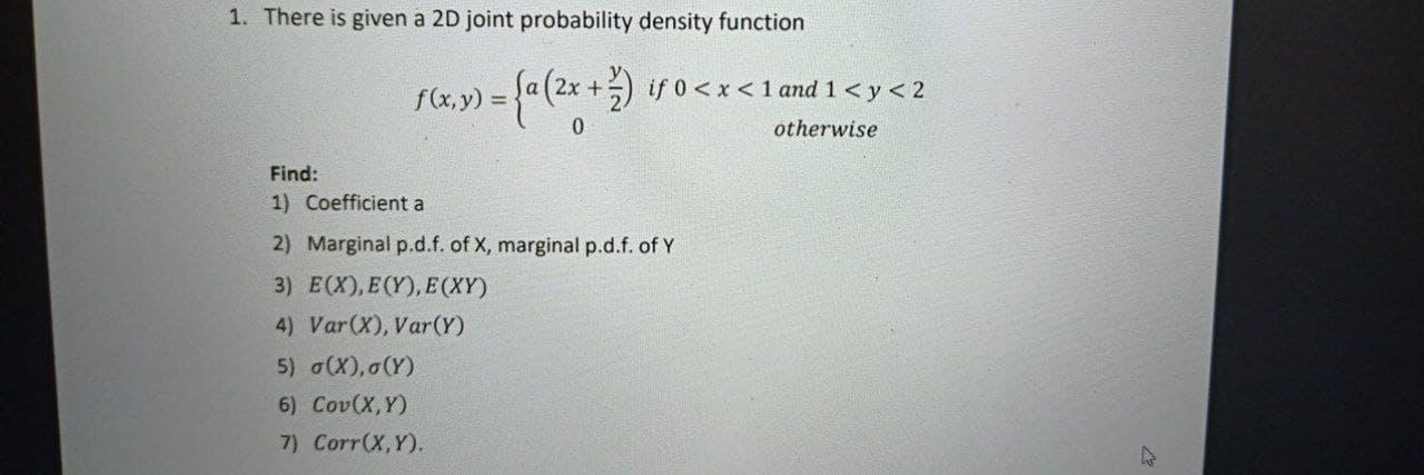 Solved 1. There is given a 2D joint probability density | Chegg.com