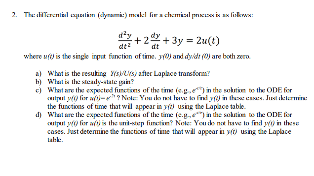 Solved 2. The differential equation (dynamic) model for a | Chegg.com