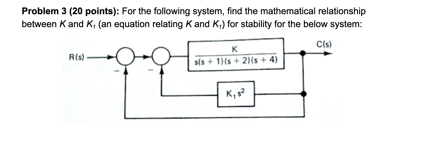 Solved Problem 3 (20 points): For the following system, find | Chegg.com Solved Problem 3 (20 points): For the following system, find | Chegg.com
