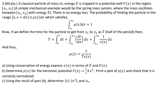 Solved 3.[40 pts.] A classical particle of mass m, energy E | Chegg.com