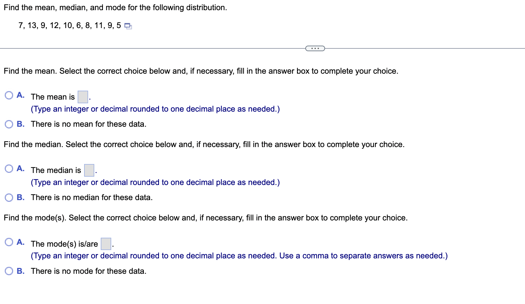 Solved Find the mean, median, and mode for the following | Chegg.com