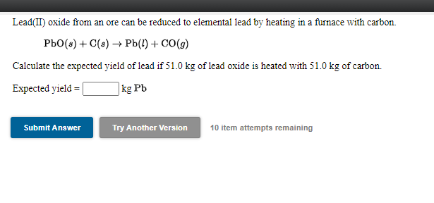 Solved Lead(II) oxide from an ore can be reduced to | Chegg.com