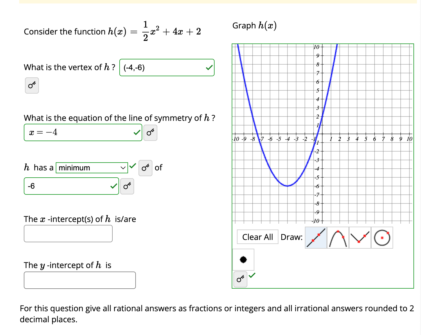 Solved Consider the function h(x)=21x2+4x+2 Graph h(x) What | Chegg.com