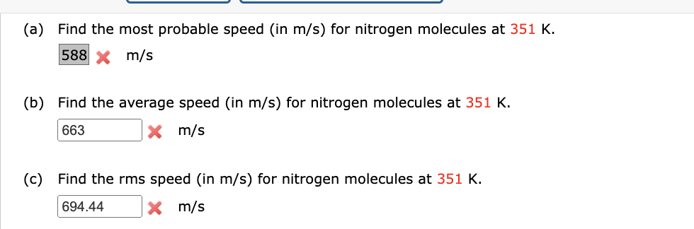 Solved a) Find the most probable speed (in m/s ) for | Chegg.com