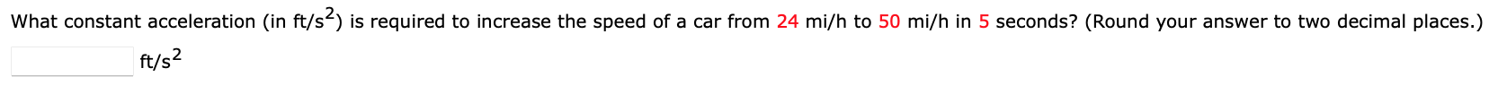 Solved What constant acceleration (in ft/s2) is required to | Chegg.com