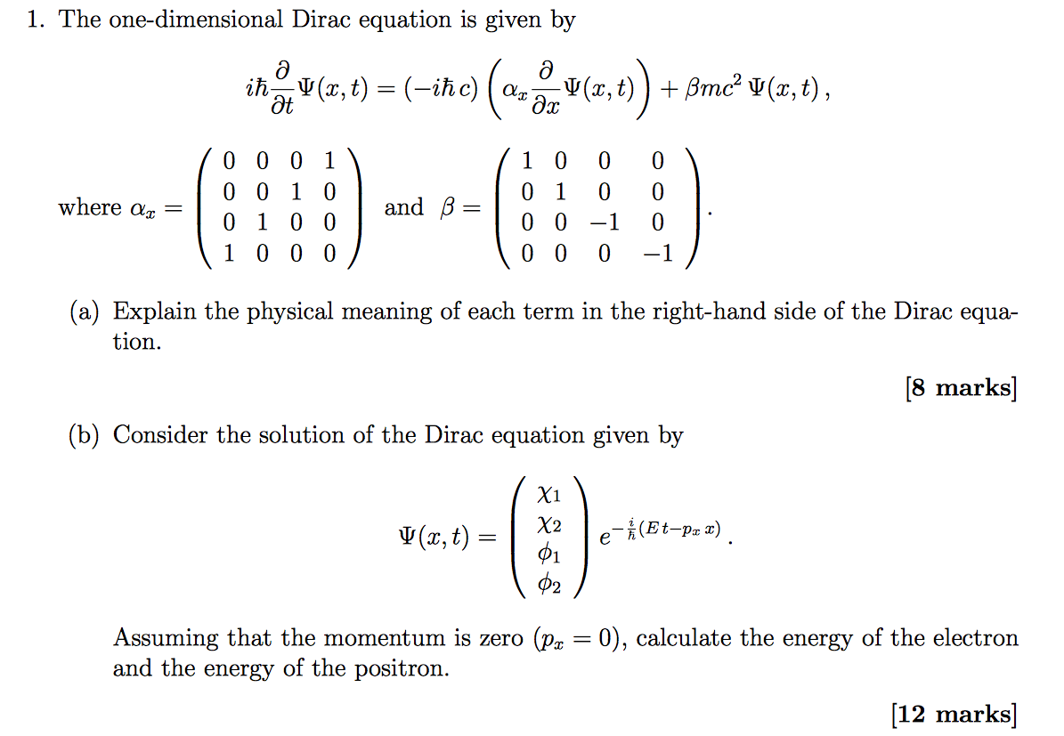 Solved 1. The one-dimensional Dirac equation is given by in | Chegg.com