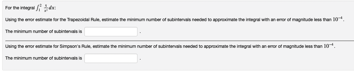 Solved For the integral | dx: Using the error estimate for | Chegg.com