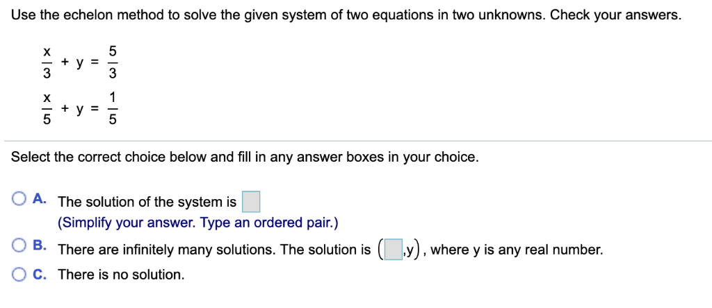 Solved Use the echelon method to solve the given system of | Chegg.com