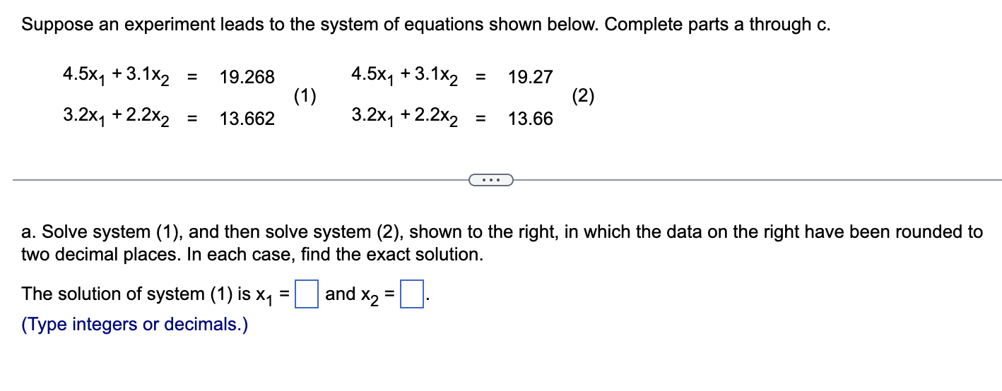 Solved Suppose an experiment leads to the system of | Chegg.com