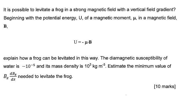 Solved It is possible to levitate a frog in a strong | Chegg.com