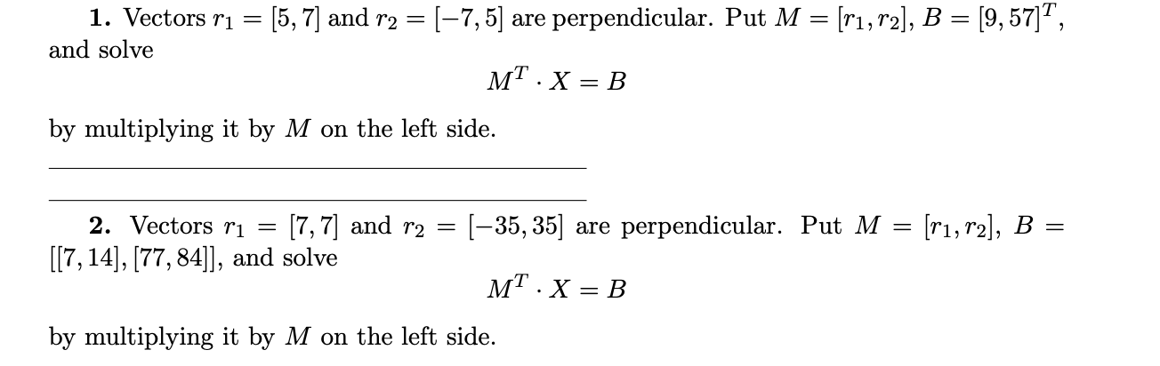 Solved 1. Vectors r1=[5,7] and r2=[−7,5] are perpendicular. | Chegg.com