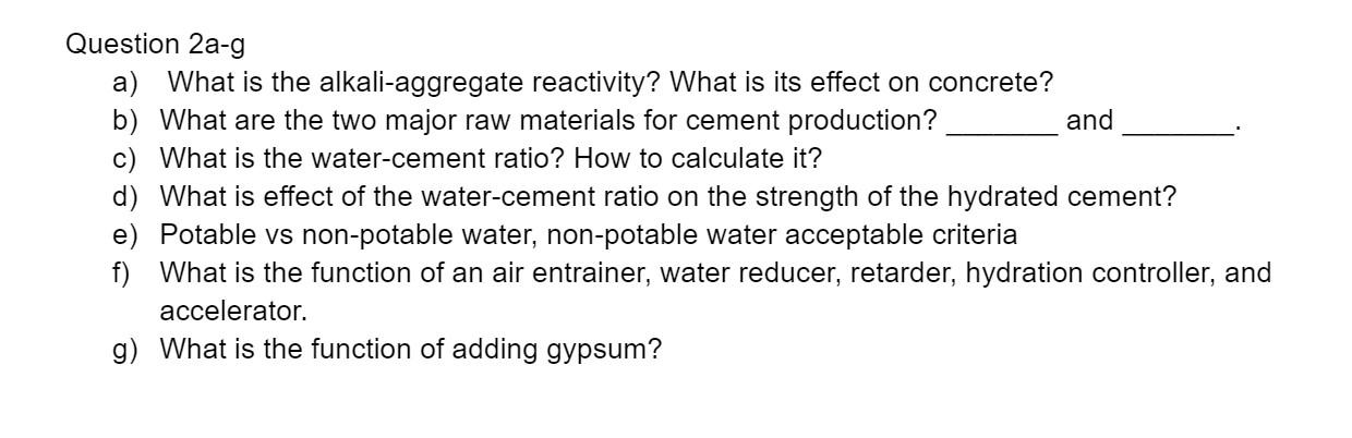 Solved Question 2a-g a) What is the alkali-aggregate | Chegg.com