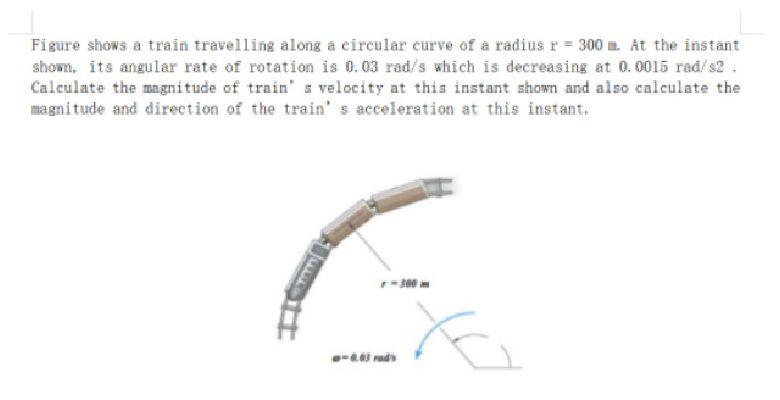 Solved Figure shows a train travelling along a circular | Chegg.com