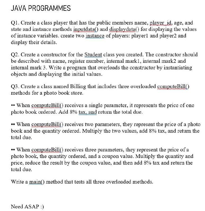 Solved JAVA PROGRAMMES Q1. Create a class player that has | Chegg.com