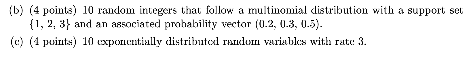 Solved (b) (4 points) 10 random integers that follow a | Chegg.com