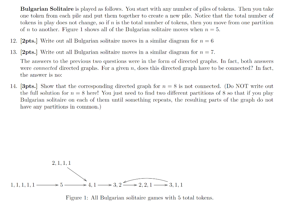 Bulgarian Solitaire is played as follows. You start | Chegg.com