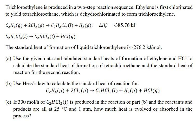 Solved Trichloroethylene is produced in a two-step reaction | Chegg.com