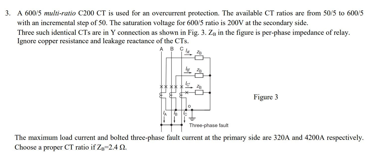 Solved 3. A 600/5 multi-ratio C200 CT is used for an | Chegg.com